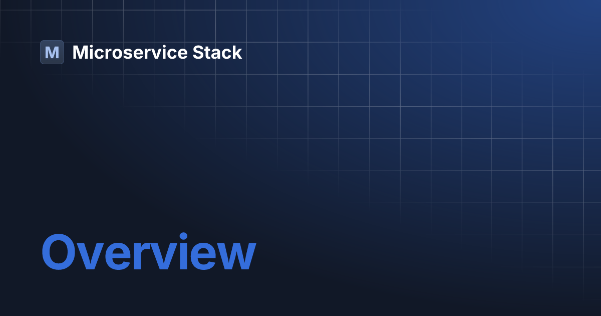 Overview | Microservice Stack