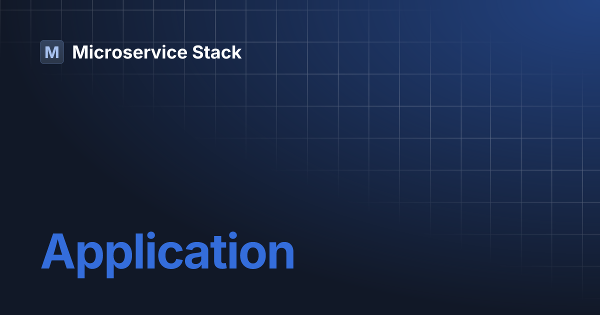 Application | Microservice Stack
